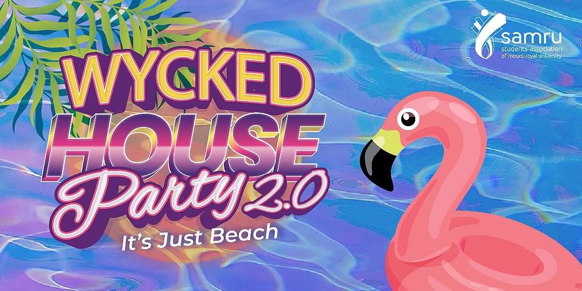 Wycked House Beach Party / Events at Mount Royal