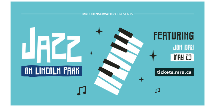 MRU Conservatory presents Jazz on Lincoln Park: Jon Day / Events at ...